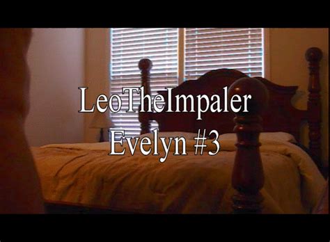 Leo The Impalers Clip Store Nonhd Evelyn 3 Bedroom Sex With Anal