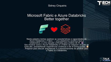 Microsoft Fabric And Azure Databricks Better Together Speaker Deck