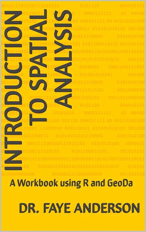 Introduction To Spatial Analysis A Workbook Using R And Geoda Ebook