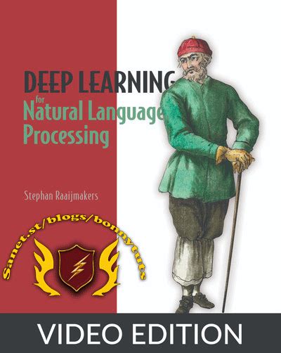 Deep Learning For Natural Language Processing Video Edition Softarchive
