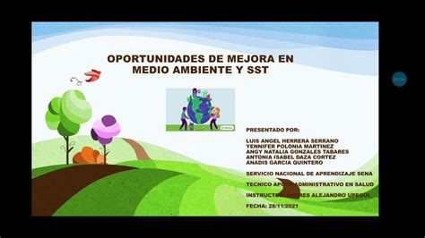 Video Expositivo Oportunidades De Mejora En Medio Ambiente Y Sst Sena