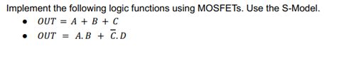 Solved Implement The Following Logic Functions Using
