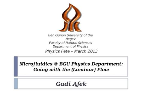 Pptx Microfluidics Bgu Physics Department Going With The Laminar Flow Dokumen Tips