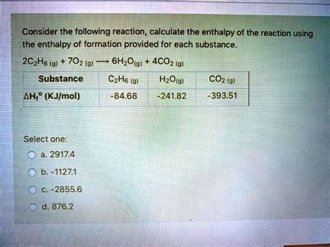 Solved Consider The Following Reaction Calculate The Enthalpy Of The Reactioniusing [the