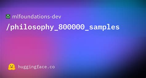 Mlfoundations Dev Philosophy Samples Datasets At Hugging Face
