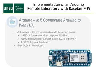 Implementation Of An Arduino Remote Laboratory With Raspberry Pi PPT