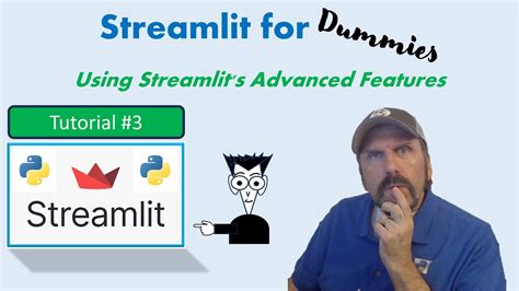 Streamlit For Dummies Lesson Using Advanced Features YouTube