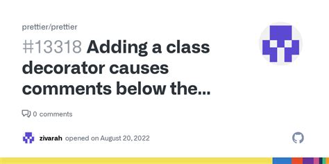 Adding A Class Decorator Causes Comments Below The Class To Be Moved Above The Class · Issue