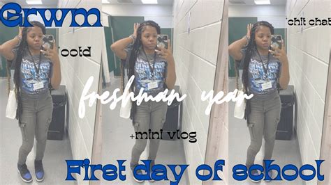 Grwm First Day Back To School Freshman Year Mini Vlog Youtube