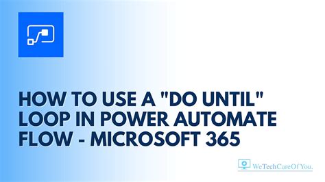 how to use a do until loop in power automate flow microsoft 365