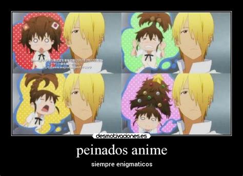 Peinados Anime Desmotivaciones
