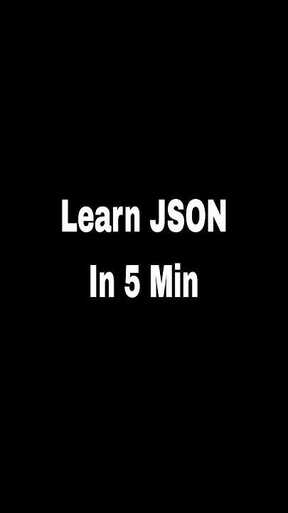 Learn Json In 5 Min Trending Coding Shortviral Shortsvideo Json Java Learn Youtube