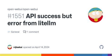 Api Success But Error From Litellm · Open Webui Open Webui · Discussion 1551 · Github