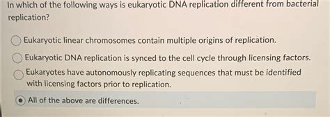 Solved In Which Of The Following Ways Is Eukaryotic Dna