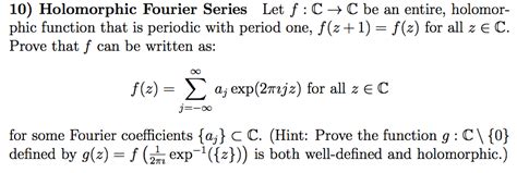 Holomorphic Fourier Series Let F C Rightarrow C Be Chegg