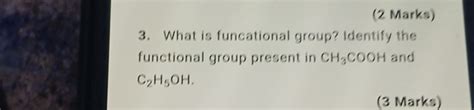 2 Marks 3 What Is Funcational Group Identify The Functional Group Pre