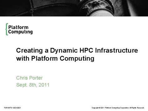 Creating A Dynamic Hpc Infrastructure With Platform Computing