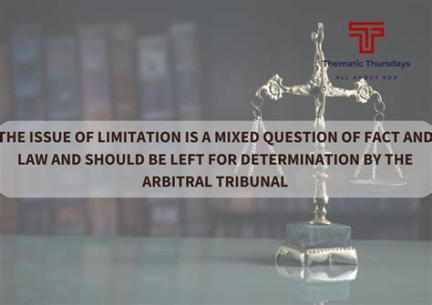 The Issue Of Limitation Is A Mixed Question Of Fact And Law And Should