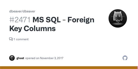 ms sql foreign key columns · issue 2471 · dbeaver dbeaver · github