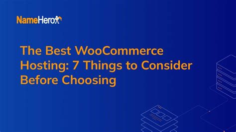 The Best Woocommerce Hosting 7 Things To Consider