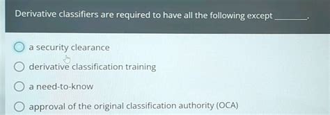 Derivative Classifiers Are Required To Have Studyx