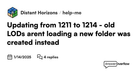 Updating From 1211 To 1214 Old Lods Arent Loading A New Folder Was Created Instead