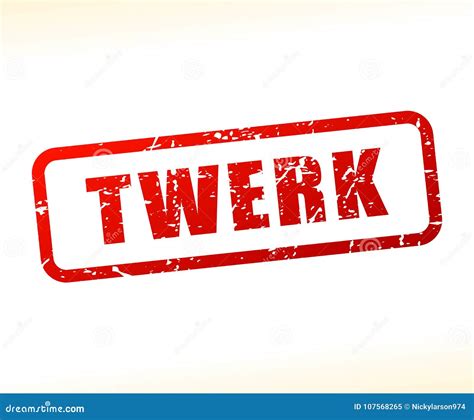 Twerk Text Stamp Stock Vector Illustration Of Vector 107568265
