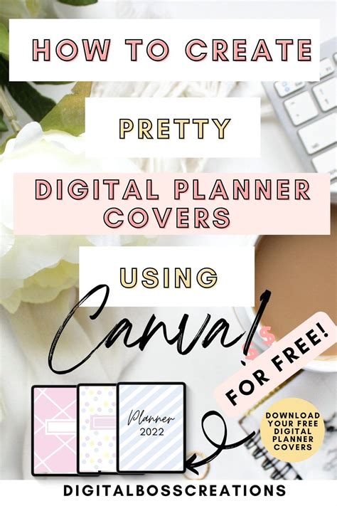 How To Create Pretty Digital Planner Covers Using Canva For Free Digitalbosscreations In 2022