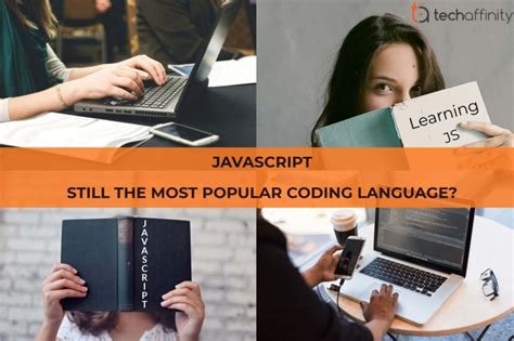 Javascript Programming Language Is Still The Most Popular 3 Reasons Why