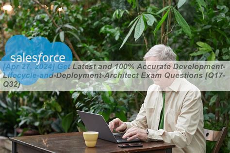 [apr 27 2024] Get Latest And 100 Accurate Development Lifecycle And Deployment Architect Exam