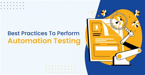 Best Practices To Follow While Performing Automation Testing By Imtiyazsyed903 Medium