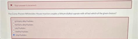 [solved] The Corey Posner Whitesides House Reaction Couple