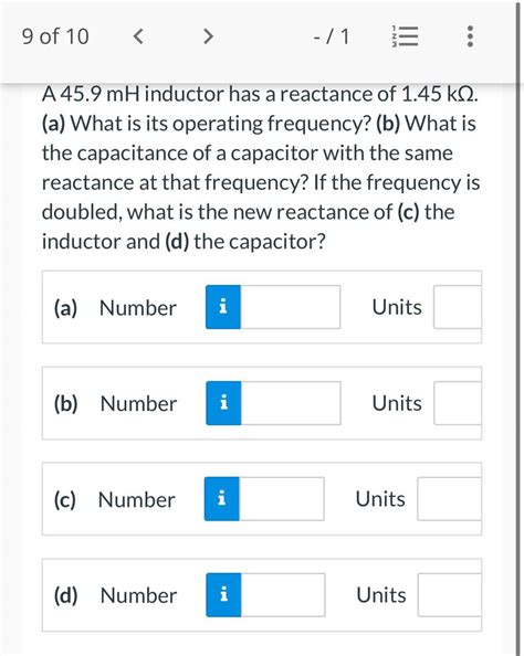 Solved A 45 9mh ﻿inductor Has A Reactance Of 1 45kΩ A