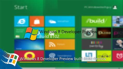 Windows 8 Developer Preview Build 8102 Review Youtube Windows 8 Developer Preview Build 8102 Review Youtube