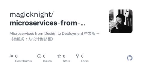 GitHub Magicknight Microservices From Design To Deployment Chinese Microservices From Design
