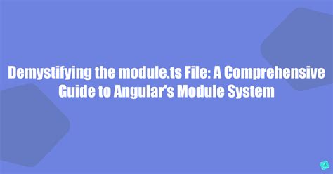 Angular Modulets Usage And Tips