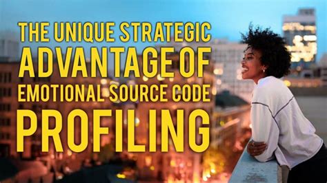Emotional Source Code Profiling Your Unique Strategic Advantage Dov Baron