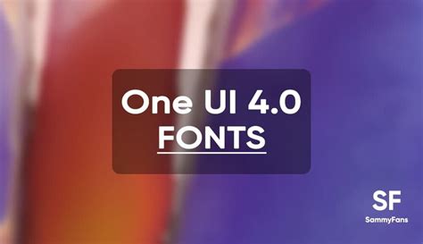 Download And Install One UI 4 0 Android 12 Fonts On Your Samsung Phone Google Sans Font