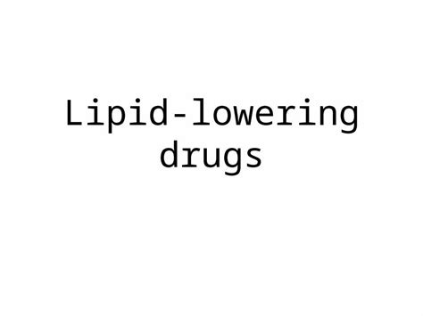 Ppt Drugs For Hyperlipidemia Dokumen Tips