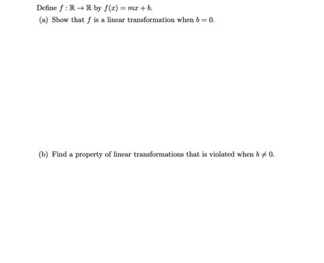 solved define f r→r by f x mx b a show that f is a