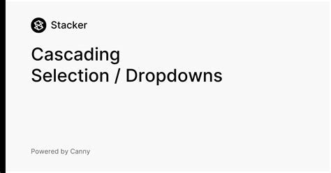 Cascading Selection Dropdowns Voters Stacker