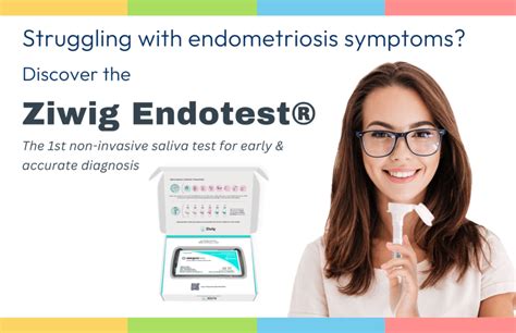 Discover The Future Of Endometriosis Diagnosis The Ziwig Endotest®