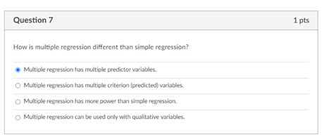 Solved Question 7 1 Pts How Is Multiple Regression Different