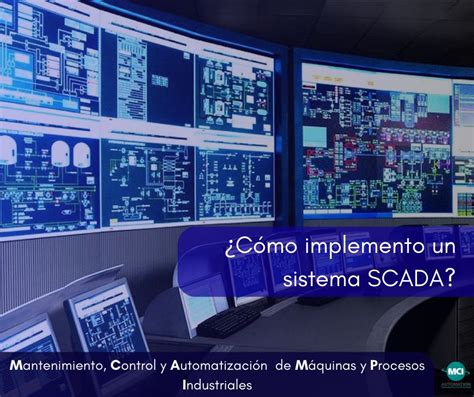 ¿cómo Implemento Un Sistema Scada Implementar Un Sistema Scada En Una… Mci Automation®