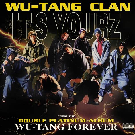 Wu Tang Clan It S Yourz Lyrics Genius Lyrics