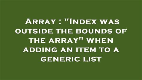 Array Index Was Outside The Bounds Of The Array When Adding An Item