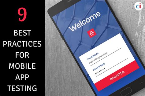 9 Best Practices For Effective Mobile App Testing