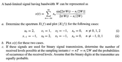 A Band Limited Signal Having Bandwidth W Can Be