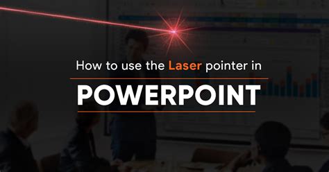 How To Use The Laser Pointer In Powerpoint Slidebazaar Blog