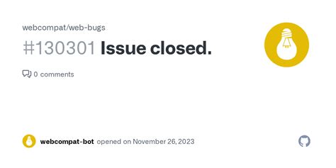 Issue Closed · Issue 130301 · Webcompatweb Bugs · Github